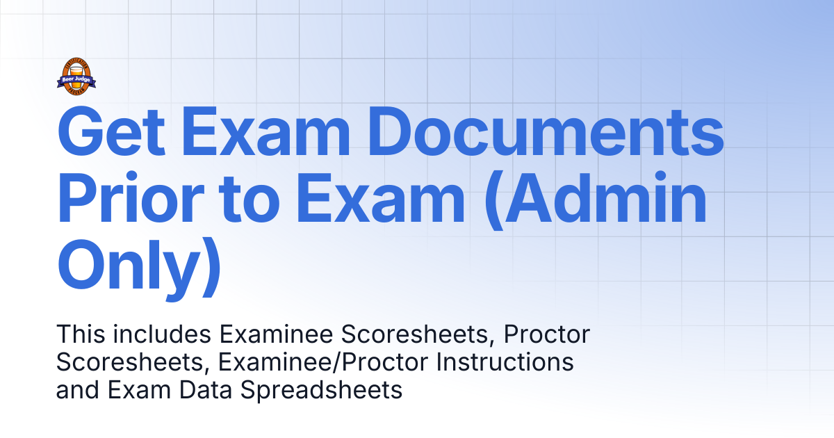 Get Exam Documents Prior to Exam (Admin Only) | BJCP Docs